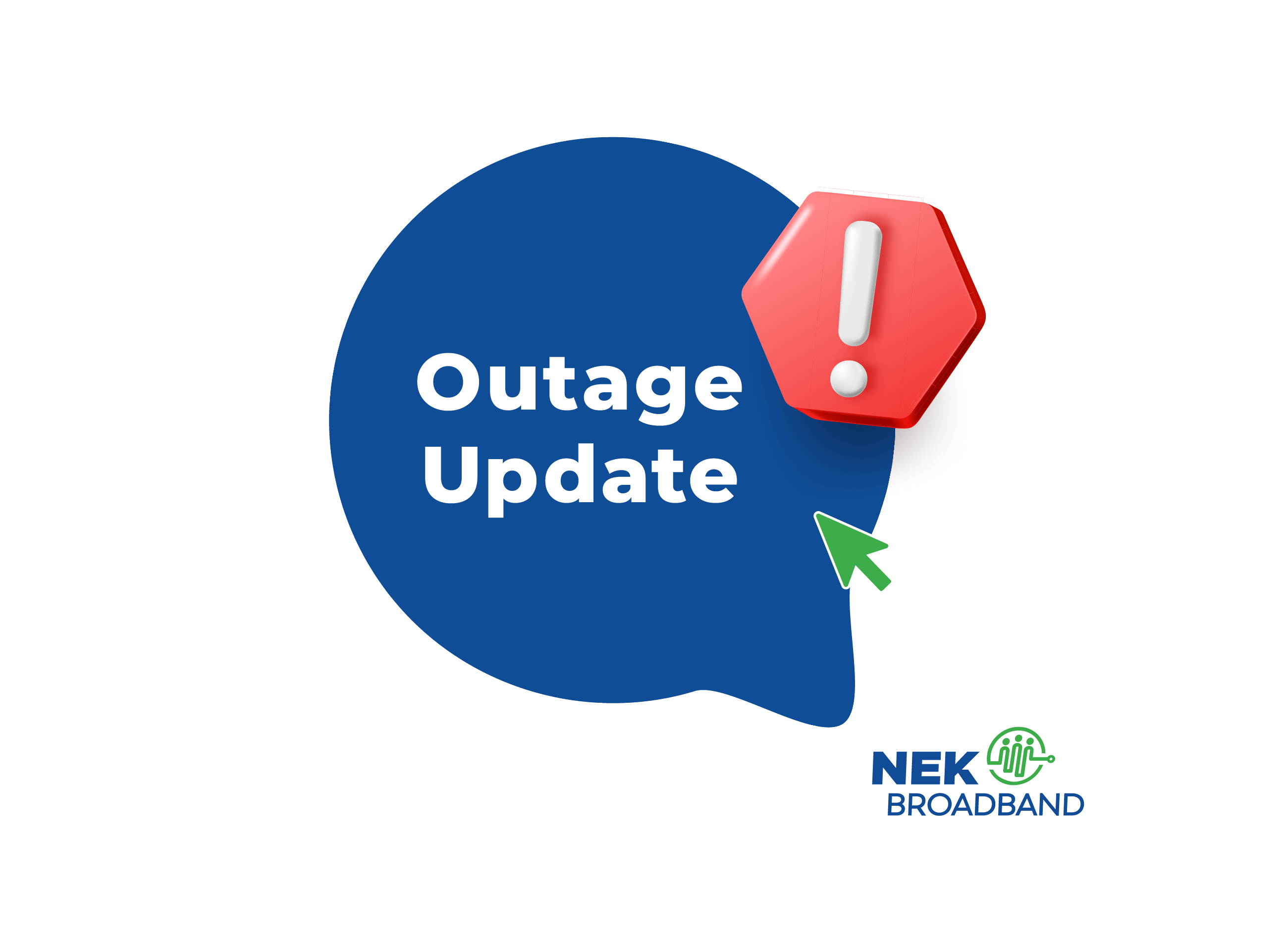 NEK Broadband Customer Outage Notification (PM edition) - NEK Broadband
